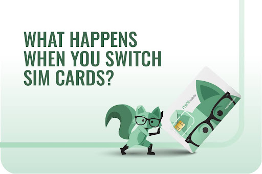 What happens when you switch SIM cards? | Mint Mobile