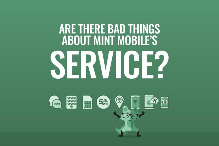 Bad things about Mint Mobile | Mint Mobile