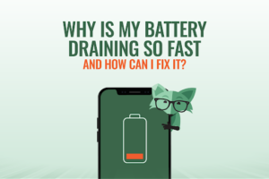 Why is my battery draining so fast & how to fix it | Mint Mobile