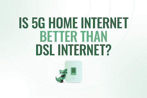 5G home internet vs. DSL I Mint Mobile